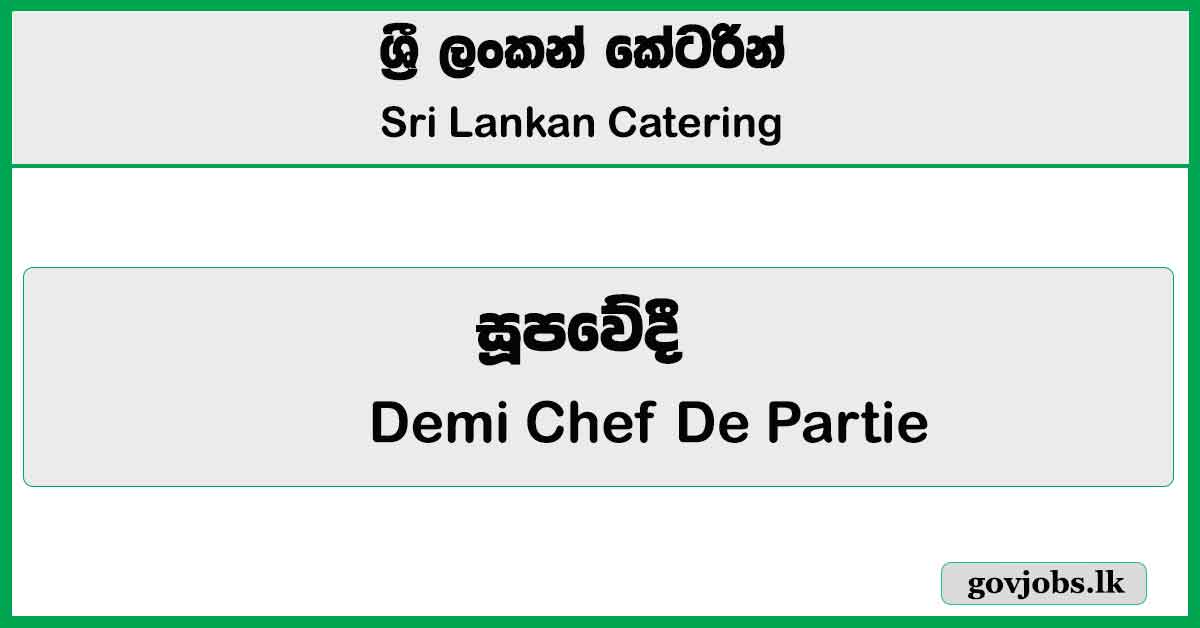 Demi Chef De Partie – Sri Lankan Catering Job Vacancies 2026 - Govjobs.lk