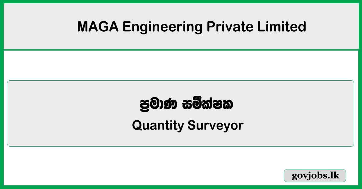 Quantity Surveyor – MAGA Engineering Private Limited Vacancies Job ...